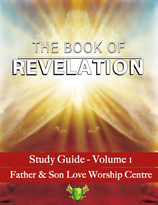 Volume 1 – Revelation Study Guide – Father & Son Love WORSHIP CENTre